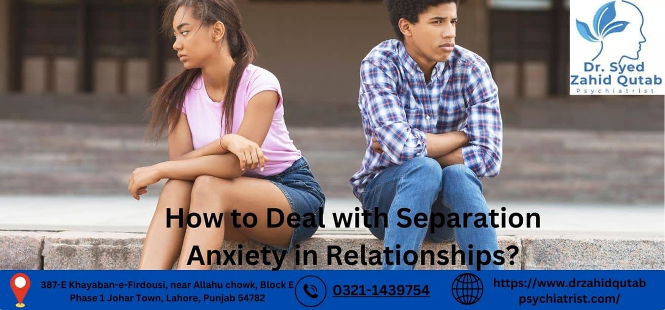How to Deal with Separation Anxiety in Relationships? Comprehensive ...